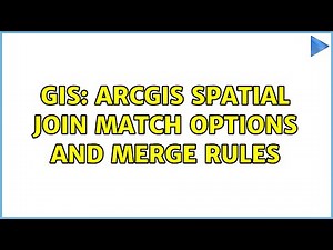 GIS: ArcGIS Spatial Join match options and merge rules