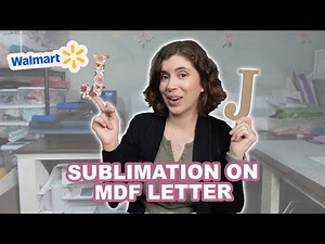 How to do sublimation on a MDF letter