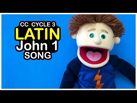 CC Cycle 3 Latin John 1 Song Weeks 12-24 - John 1:1-7 Latin Song