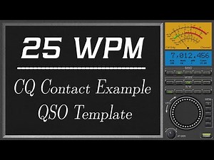 25wpm CQ contact Example QSO Template, cw practice