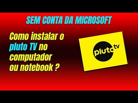 🔴 Como instalar PLUTO TV no PC ou Notebook com Windows?