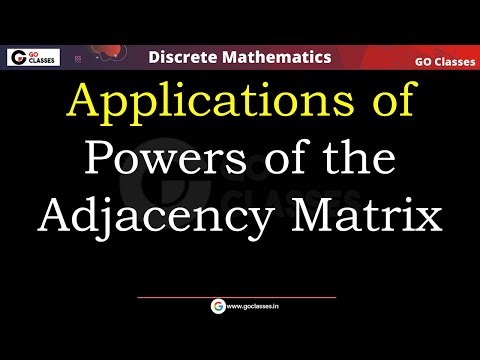 Graph Theory Lecture 21 - Applications of Powers of Adjacency Matrix of a Graph | Deepak Poonia