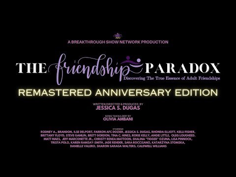 The Friendship Paradox (Remastered) | A Raw & Real Exploration of Adult Friendships