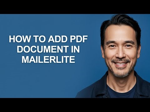 How to Add Pdf Document In Mailerlite - KevinHowTo
