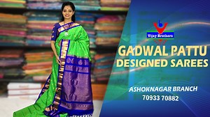 Gadwal Pattu Collections | EP1050 | ASHOKNAGAR BRANCH | 70933 70882 | Vijay Brothers Saree Showroom: “Vijay Brothers” the name that represents high quality & Reasonable price fabrics in all categories of fabrics. We have 3 branches all over the Hyderabad that makes ur shopping easier and will remains close to ur heart. Available Types Of Fabrics: Banarasi, Kanchi, Gadwal, Kota, Uppada, Designer Sarees….. Contact Us On: 70933 70882, 84640 27097. Our Branches: Ashok Nagar: H.No. 1-1-379/201, SRT 4