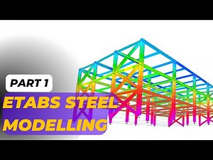 1. ETABS Step-by-Step Tutorial (Modelling a Steel Frame Structure) [Tagalog]