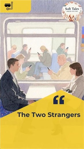 The Two Strangers on the Train 🚂 | A Story About Human Connection