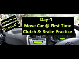 Day 1 Practical - Start driving car for very first time - Learn to drive manual car