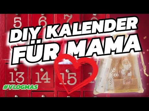 Vlogmas #2: DIY Adventskalender mit Herz – Wellness & Süßes für Mom