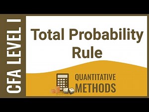 CFA Level I Quant - Total probability rule