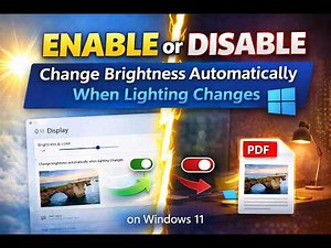 How to Enable or Disable 'Change Brightness Automatically When Lighting Changes' in Windows 11?