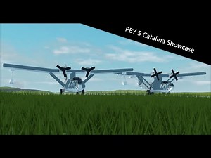 PBY Catalina Showcase [Plane Crazy]