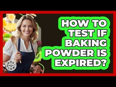 How To Test If Baking Powder Is Expired?