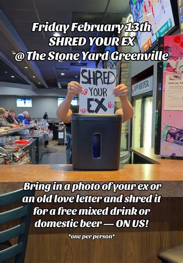 Shred Your Ex Event at The Stone Yard Greenville