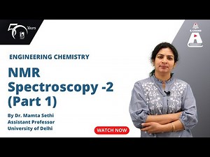 NMR Spectroscopy 2 (Part 1) | Engineering Chemistry | S Chand Academy