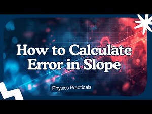 How to calculate error in slope | Physics Practical Made Easy