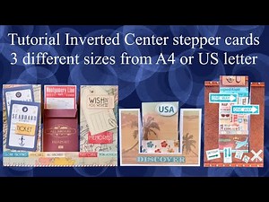 How to Tutorial Inverted center stepper cards A4 A6 & US letter A2 card making Fun Fancy Clever fold