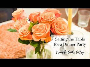 Setting the Table for a Dinner Party | How to Entertain