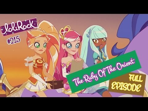 LoliRock | Season 2 Episode 15 | The Ruby Of The Orient