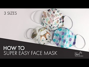 EASY FACE MASK SEWING TUTORIAL | How to make a face mask | Hand Sewn face mask tutorial | 3 Sizes!