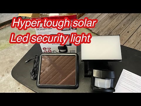 Hyper Tough 1000 Lumen LED Solar Powered Motion Sensor Security Light UNBOXING AND TEST