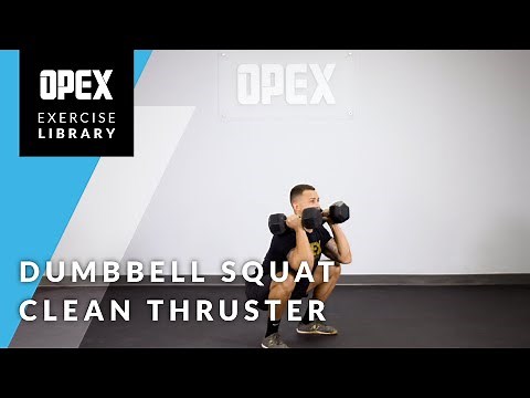 Dumbbell Squat Clean Thruster - OPEX Exercise Library