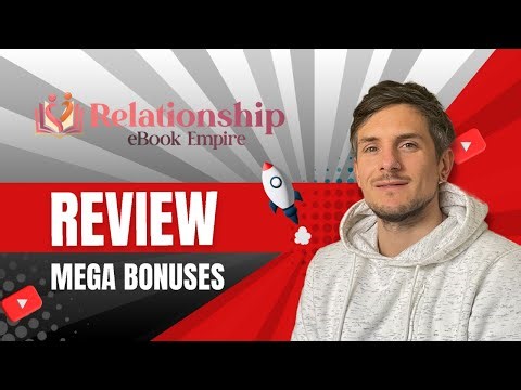 Relationship eBook Empire Review + 4 Bonuses To Make It Work FASTER!
