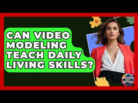 Can Video Modeling Teach Daily Living Skills? - Answers About Autism
