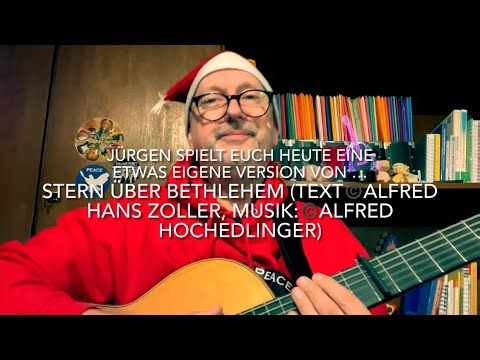 Star over Bethlehem (Lyrics: Alfred Hans Zoller, Music: Alfred Hochedlinger) here by Jürgen Fastje