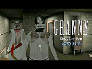 Granny Chapter Two In Slendrina Asylum Atmosphere | GIL Gameplay