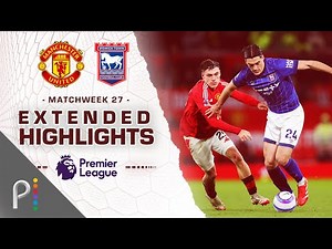 Manchester United v. Ipswich Town | PREMIER LEAGUE HIGHLIGHTS | 2/26/2025 | NBC Sports