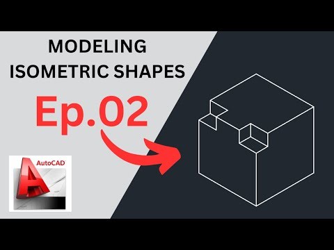 Modeling ISOMETRIC Shapes (Ep. 02) - AutoCAD