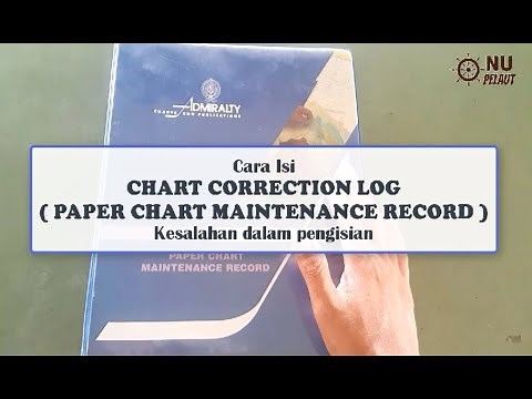How to Fill in the Chart Correction Log or Paper Chart Maintenance Record NP 133A || Map Correcti...