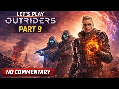 Outriders Story Campaign – Part 9 | No Commentary Gameplay Devastator