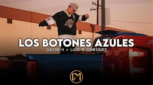 Luis R Conriquez Ft Junior H - Los Botones Azules | Viejitas Pero Bonitas