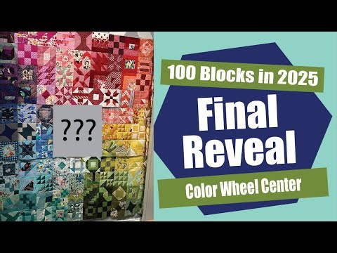 Color Wheel Center | Final Reveal | 100 Blocks in 2025 Sewalong | Quilt Center Medallion