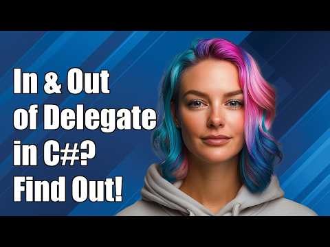 What is in and out on delegate in c#?
