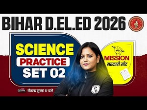 Bihar Deled Science Classes 2026 | Bihar Deled Science Practice Set-02 | Science By Himani Mam