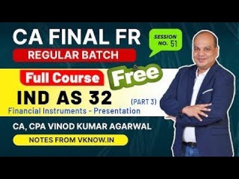 CA Final FR Classes | Financial Instruments (Ind AS 32) – Lecture 3