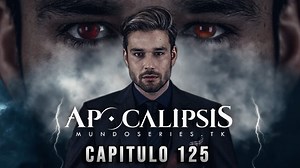 Apocalipsis - Capitulo 125 Español Latino