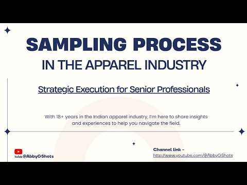 Sampling Process in the Apparel Industry | Strategic Execution for Senior Professionals.