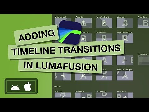 Adding Timeline Transitions in LumaFusion