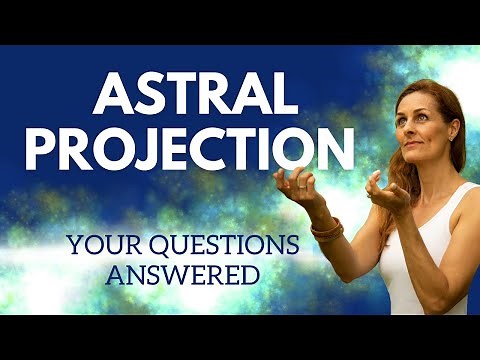How to Astral Project FAQs | Astral Projection for Beginners