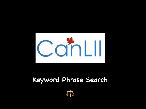 8 CanLII: Keyword phrase search: round brackets ( ) vs quotation marks " "