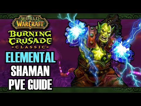 WoW Classic: Burning Crusade Elemental Shaman PvE Guide: Talents, Gems, Rotation, Gear, Stats | TBC