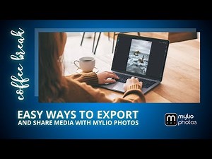 Coffee Break: Easy Ways to Export and Share Media with Mylio Photos