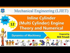 L 12 Inline Cylinder (Multi Cylinder) Engine Theory and Numerical | Balancing |