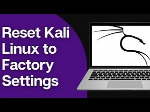 How to Reset Kali Linux to Factory Settings