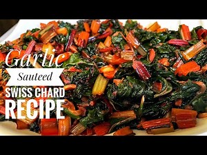 Garlic Sautéed Swiss Chard Recipe| How To Cook Swiss Chard| Easy Swiss Chard Recipe| Healthy Recipe