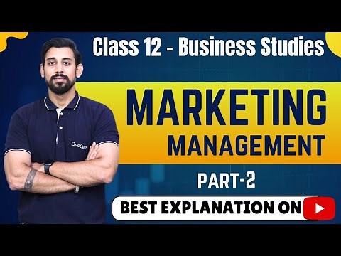 Chapter 11 | Marketing Management | Business Studies | Class 12 | Part 2